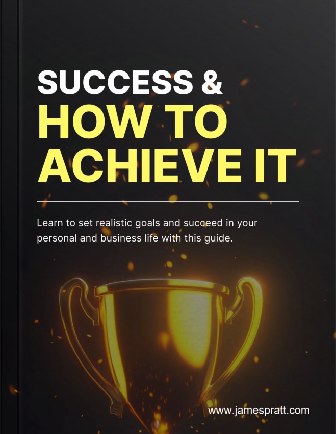 Ultimate Success Guide | Achieve Your Goals | Dr James Pratt